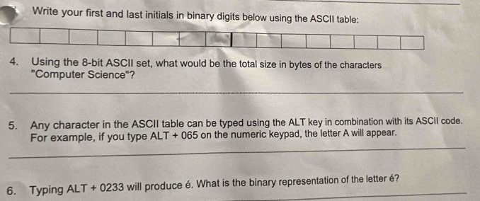 Solved: Write your first and last initials in binary digits below using ...