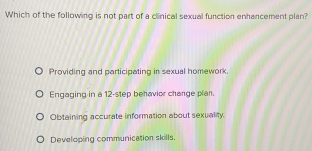 Solved: Which of the following is not part of a clinical sexual ...