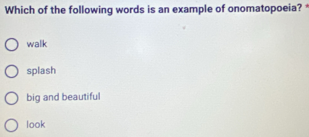 Solved: Which of the following words is an example of onomatopoeia ...