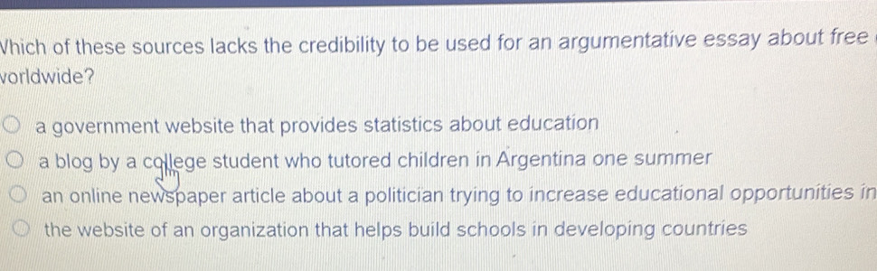 Solved: Vhich of these sources lacks the credibility to be used for an ...