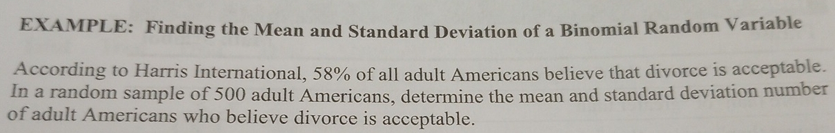 Solved: EXAMPLE: Finding the Mean and Standard Deviation of a Binomial ...