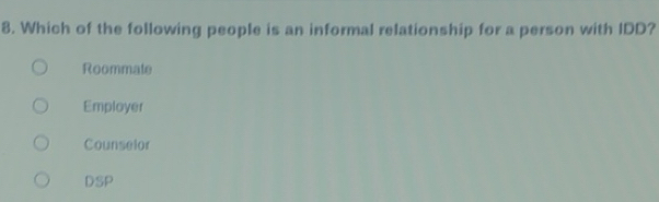 Solved: Which of the following people is an informal relationship for a ...