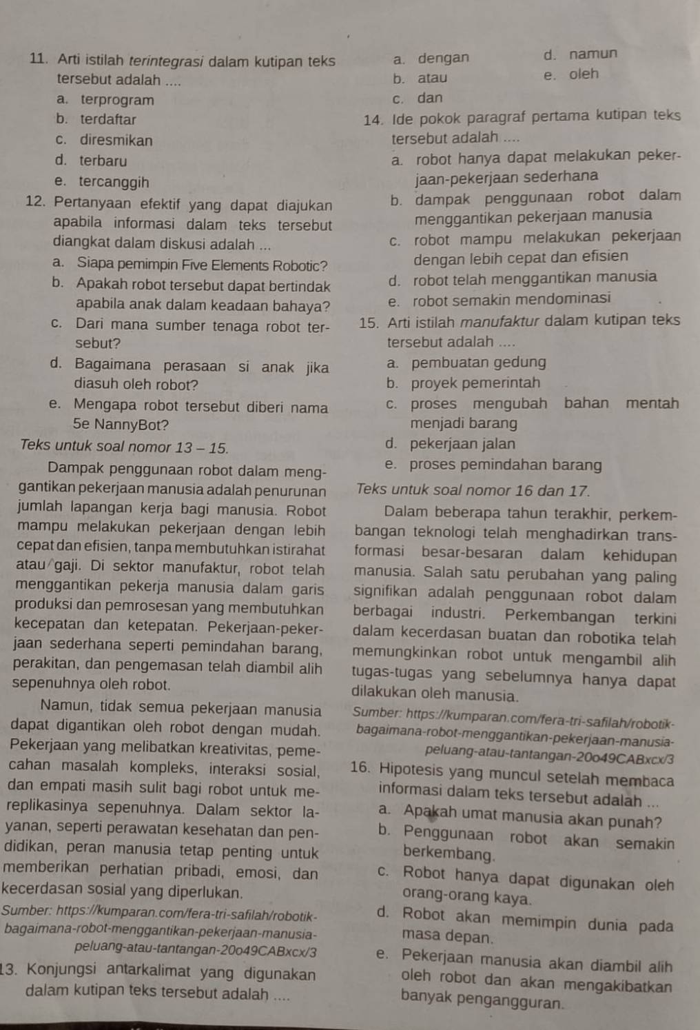 Telah dijawab:Arti istilah terintegrasi dalam kutipan teks a. dengan d ...
