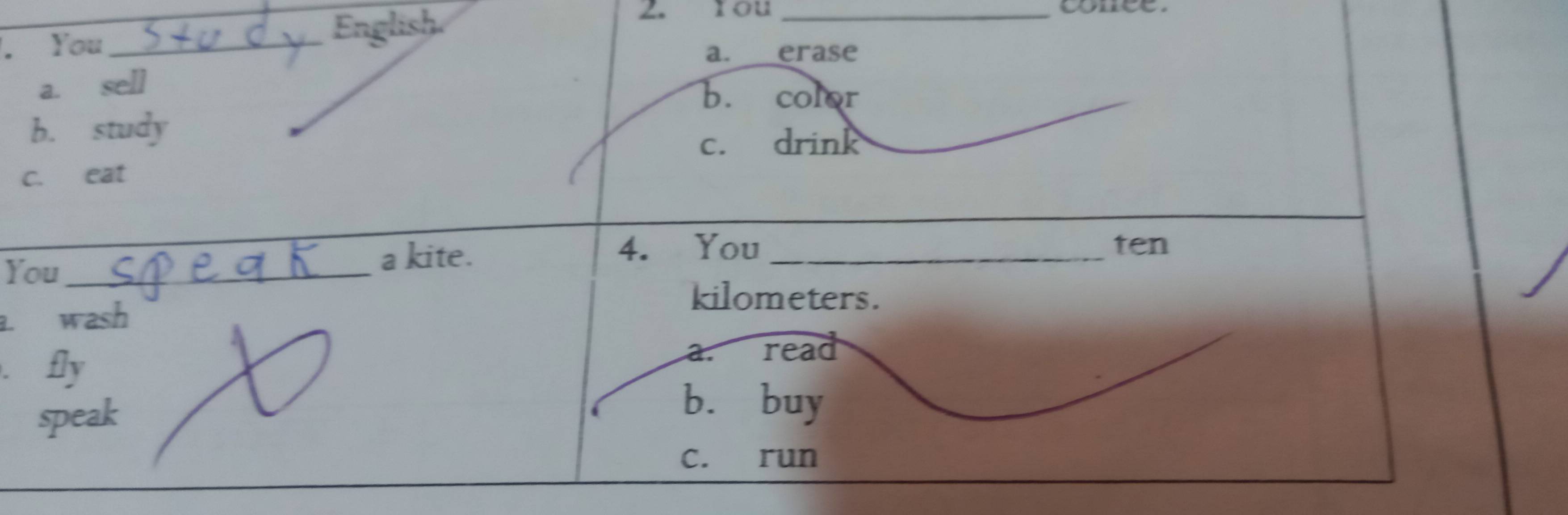 Resuelto:You _conce. . You_ En a. erase a. sell b. color b. study c ...