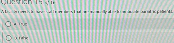Solved: A facility needs to have staff members that are manually able ...