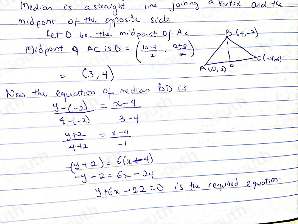 Solved: Triangle ABC has vertices A(10,2), B(4,-2) , and C(-4,6). Determine the equation of the ...