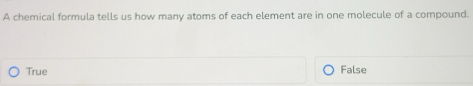 Solved: A chemical formula tells us how many atoms of each element are ...