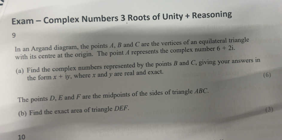 Solved: Exam - Complex Numbers 3 Roots of Unity + Reasoning 9 In an ...