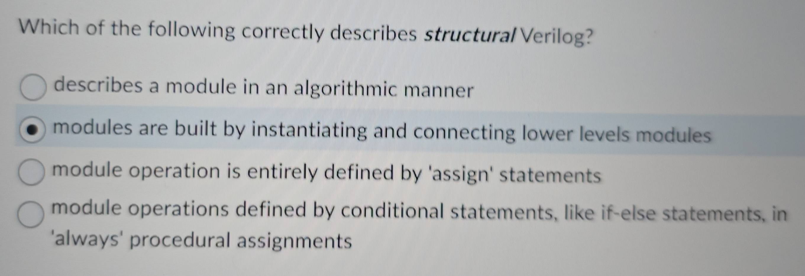 Solved: Which of the following correctly describes structural Verilog ...