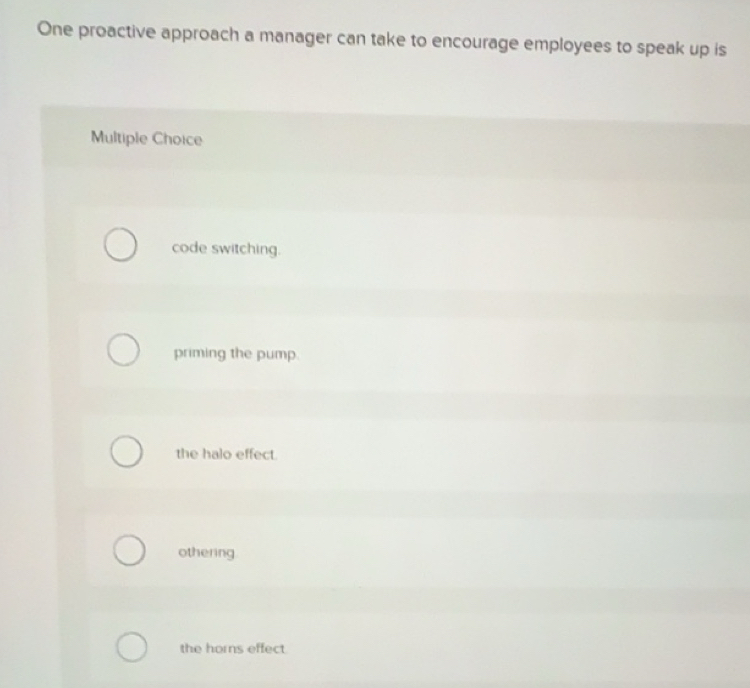 Solved: One proactive approach a manager can take to encourage ...