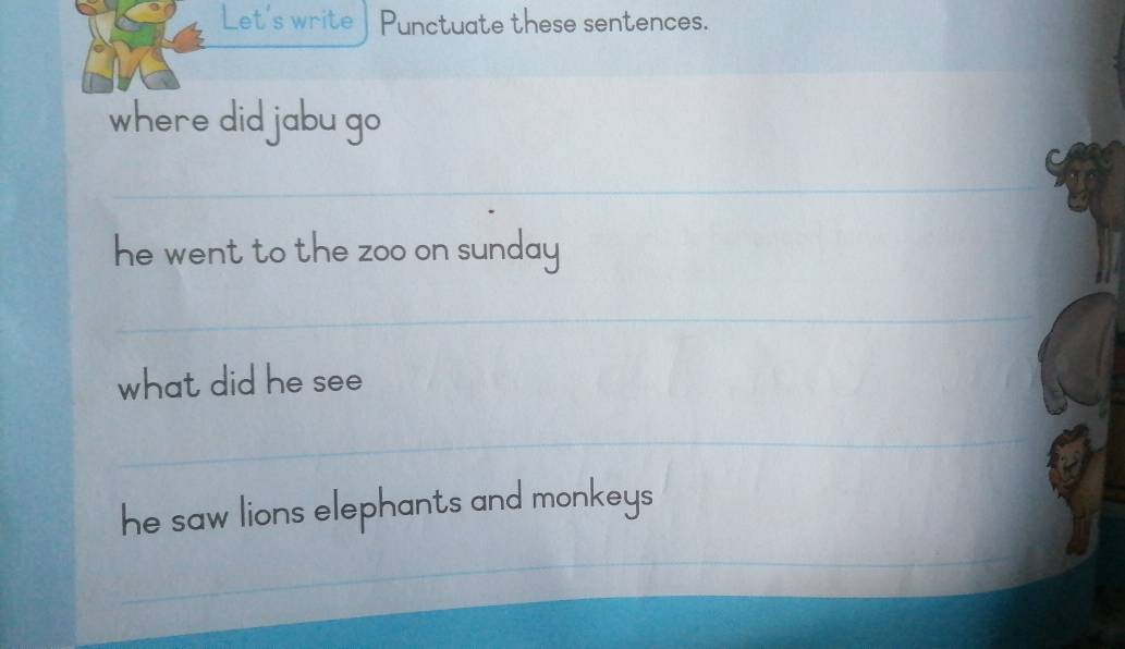 Solved: Let's write Punctuate these sentences. where did jabu go he ...