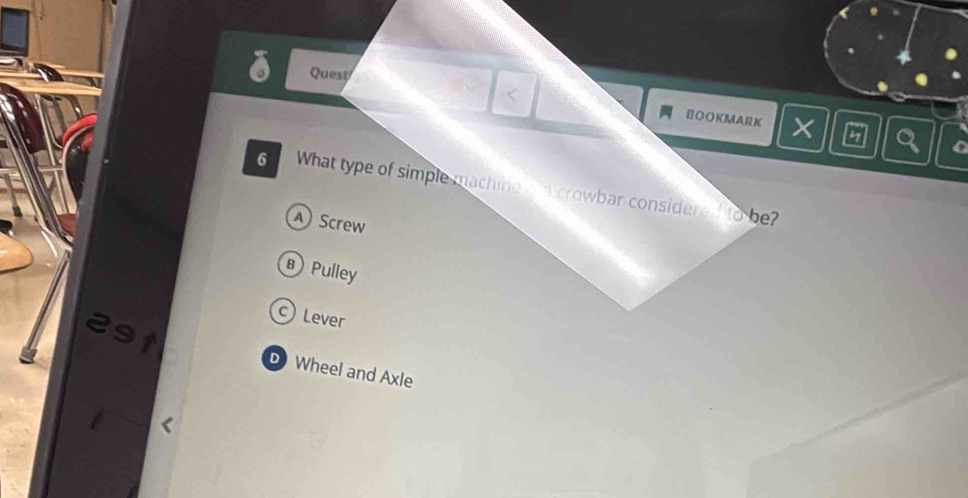 Solved: Quest BOOKMARK 6 6 What type of simple machine crowbar ...