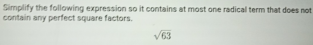 Solved: Simplify the following expression so it contains at most one ...