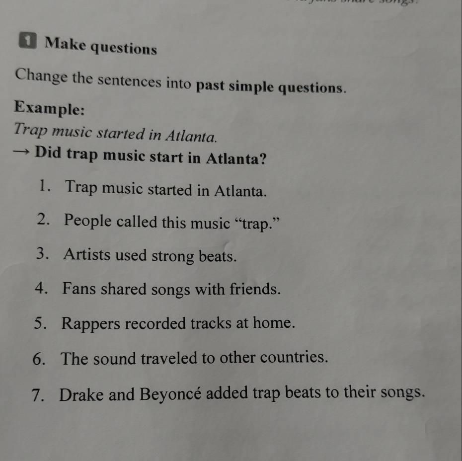 Risolto:Make questions Change the sentences into past simple questions ...