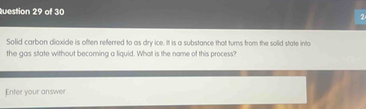 Solved: Solid carbon dioxide is often referred to as dry ice. It is a ...