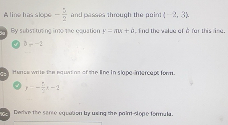Solved: A line has slope - 5/2 and passes through the point (-2,3). a ...