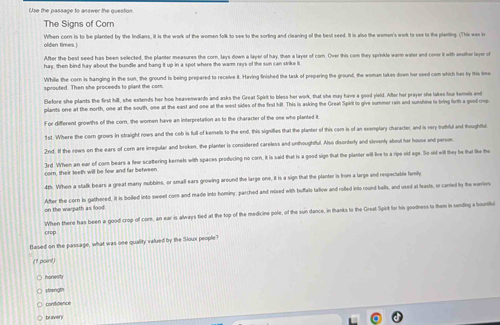 Solved: Use the passage to answer the question. The Signs of Corn When ...