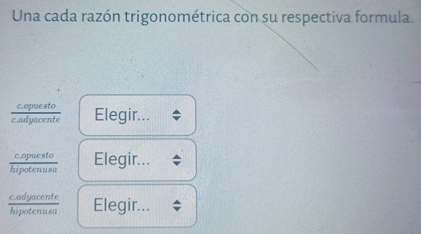 Resuelto:Una cada razón trigonométrica con su respectiva formula. c ...