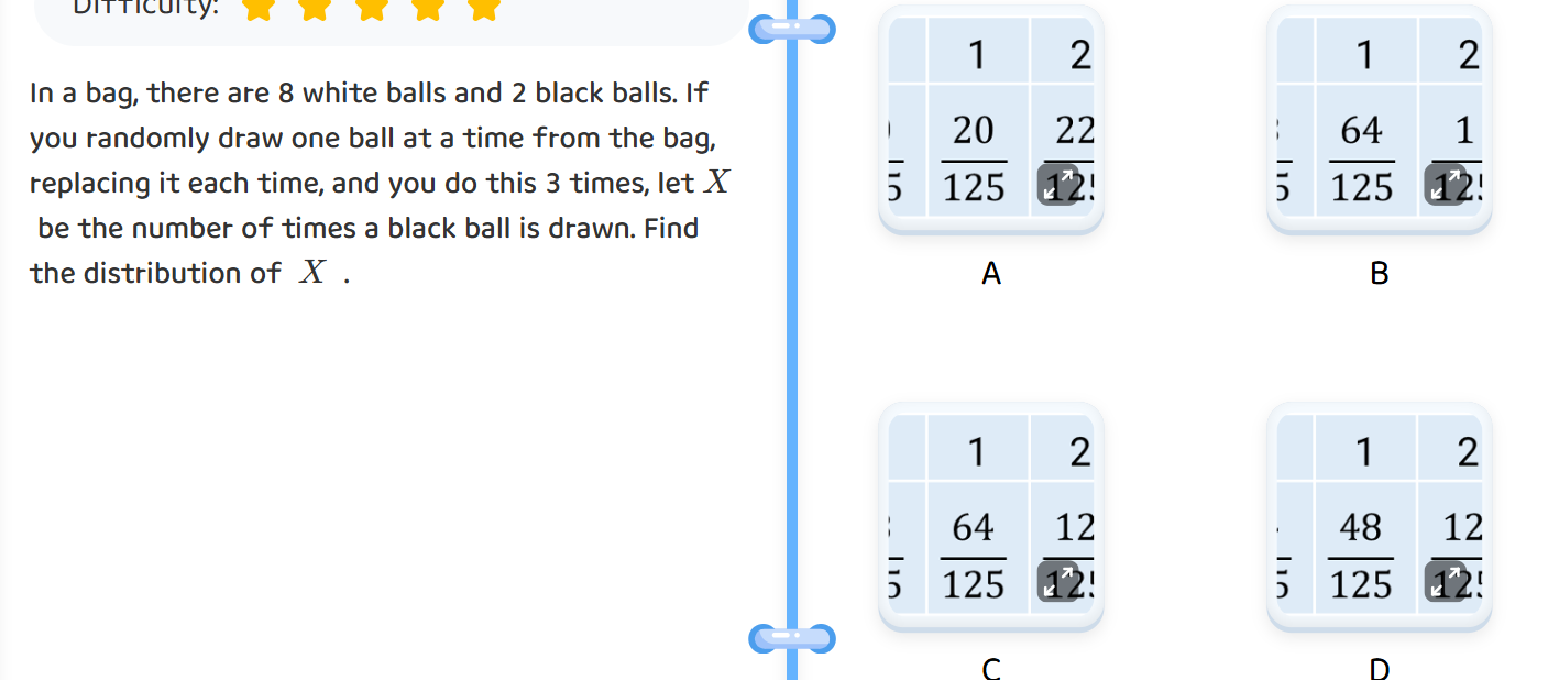 Solved: DIficurty: In a bag, there are 8 white balls and 2 black balls ...