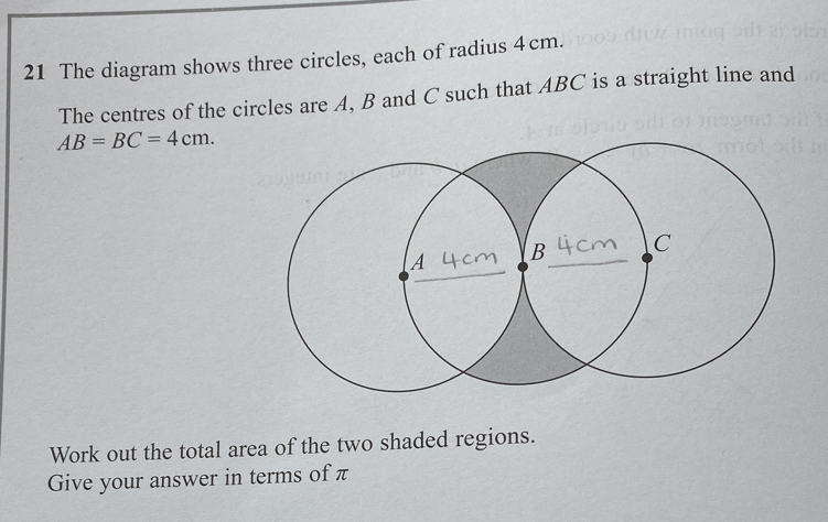 Solved: The diagram shows three circles, each of radius 4cm. The centres of the circles are A, B ...