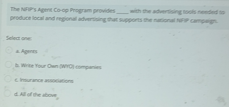 Solved: The NFIP's Agent Co-op Program provides _with the advertising ...