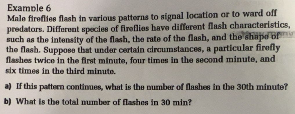 Solved: Example 6 Male fireflies flash in various patterns to signal ...