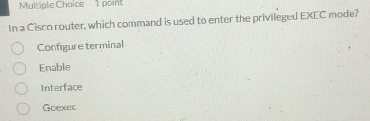 Solved: In a Cisco router, which command is used to enter the ...