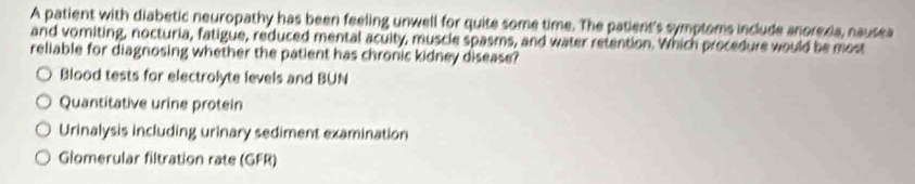 Solved: A patient with diabetic neuropathy has been feeling unwell for ...