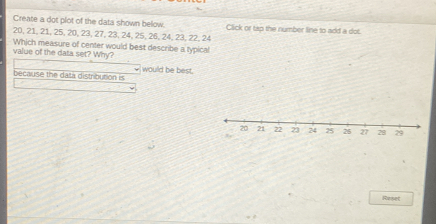Solved: Create a dot plot of the data shown below. Click or tap the ...