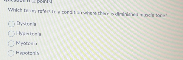 Solved: Which terms refers to a condition where there is diminished ...