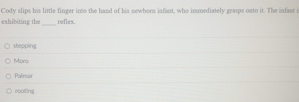 Solved: Cody slips his little finger into the hand of his newborn ...