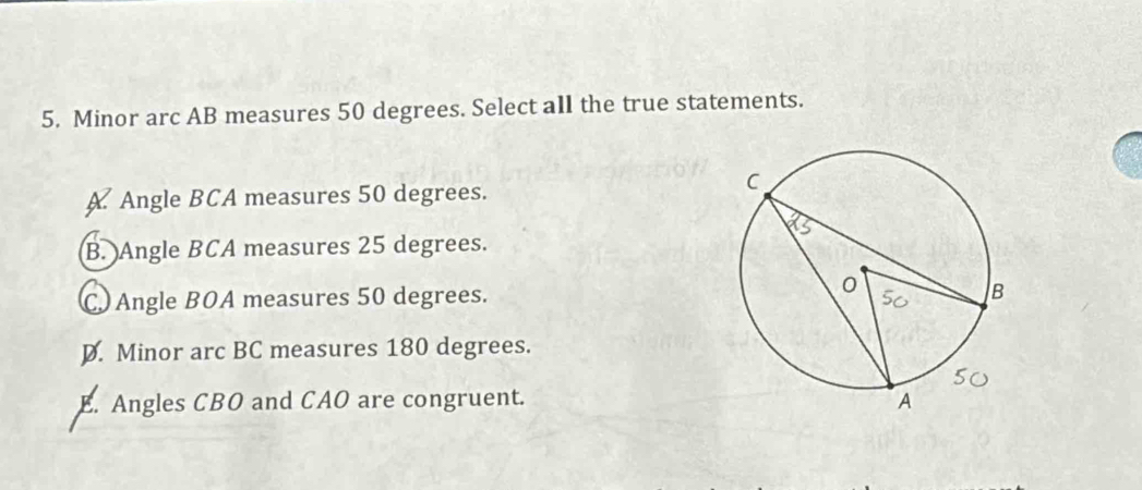 Solved: Minor arc AB measures 50 degrees. Select all the true ...