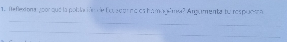 Resuelto:Reflexiona: ¿por qué la población de Ecuador no es homogénea ...