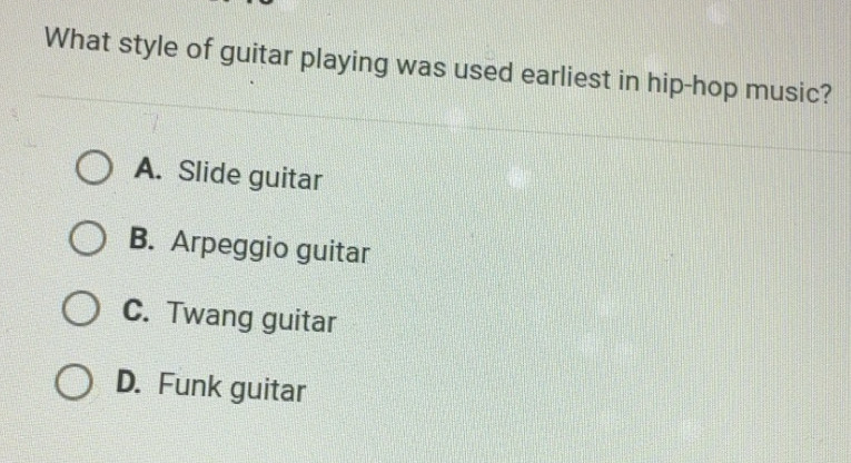 Solved: What style of guitar playing was used earliest in hip-hop music ...