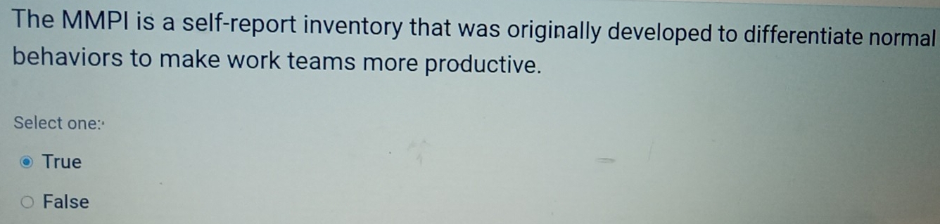 Solved: The MMPI is a self-report inventory that was originally ...