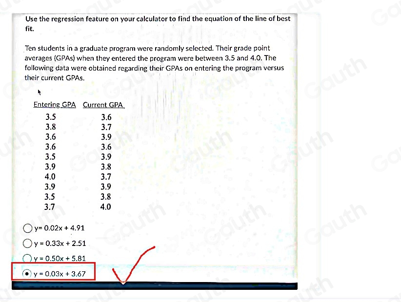 Solved: Use the regression feature on your calculator to find the ...
