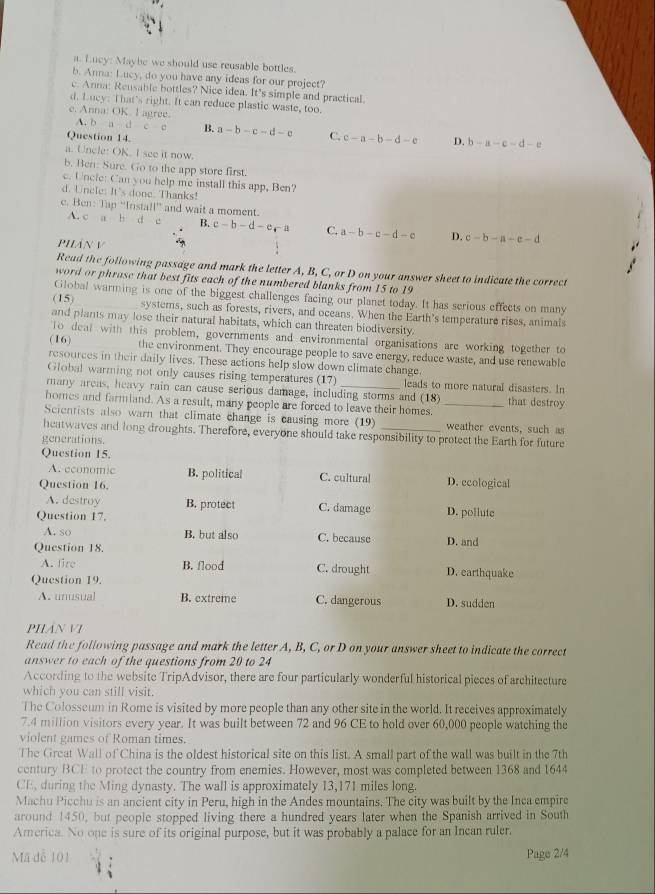 Giải quyết:Lucy: Maybe we should use reusable bottles. b. Anna: Lucy ...