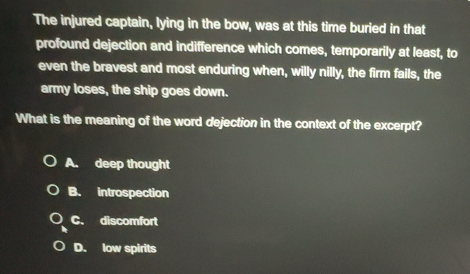 Solved: The injured captain, lying in the bow, was at this time buried ...