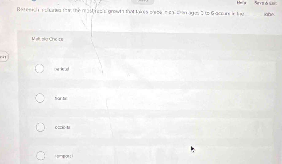 Solved: Help Save & Exit Research indicates that the most/rapid growth ...