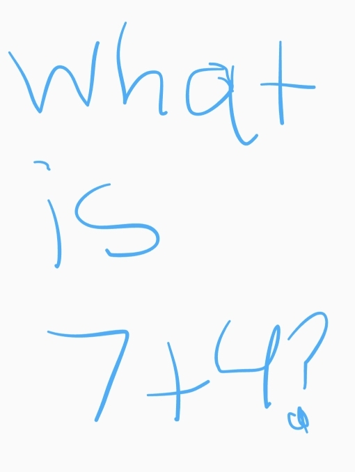 Solved: what is 7+4 ( [Math]