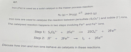 Solved: Iron (Fe) is used as a solid catalyst in the Haber process ...