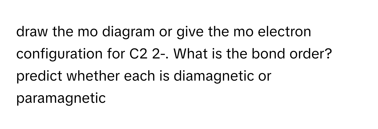 Solved: draw the mo diagram or give the mo electron configuration for ...