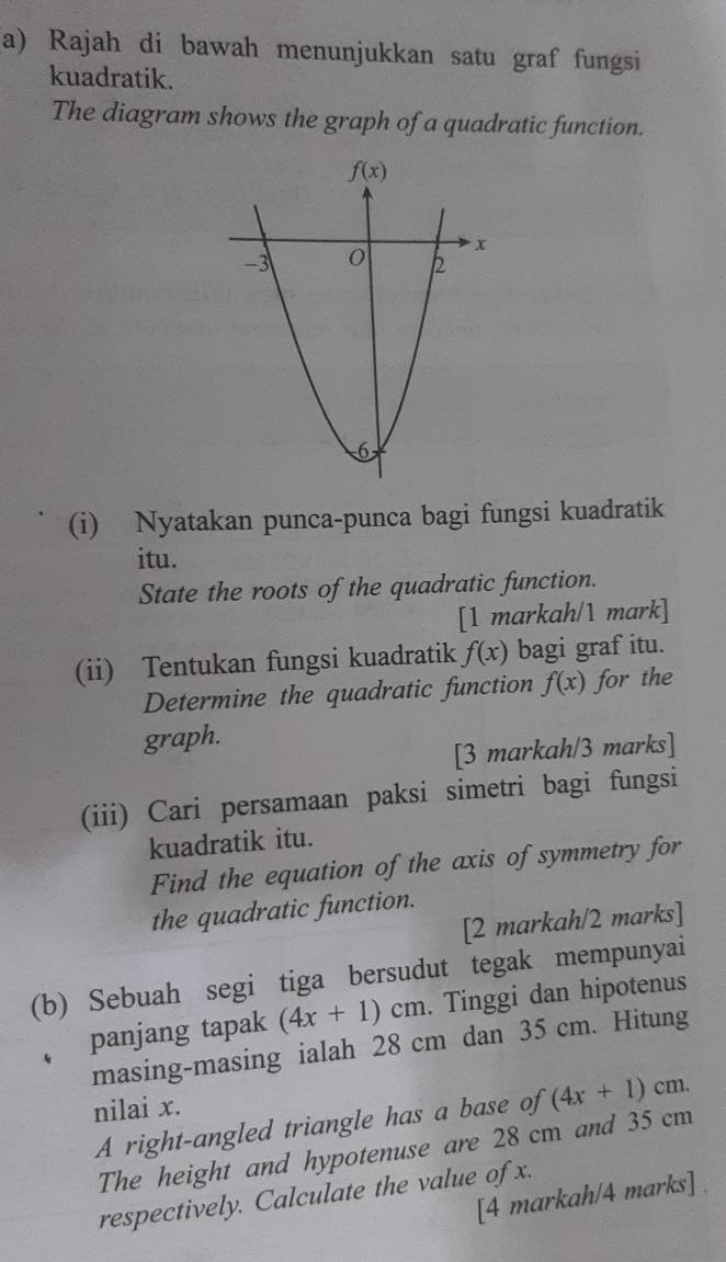 Selesai:Rajah di bawah menunjukkan satu graf fungsi kuadratik. The diagram shows the graph of a qu