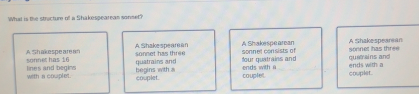 Solved: What is the structure of a Shakespearean sonnet? A ...