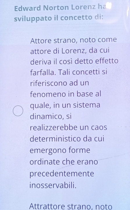 Risolto:Edward Norton Lorenz ha sviluppato il concetto di: Attore ...