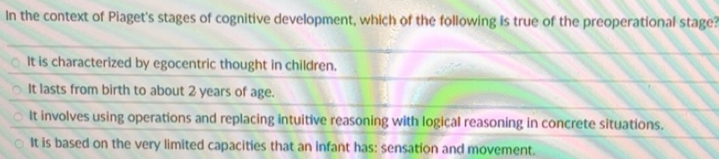 Solved: In the context of Piaget's stages of cognitive development ...