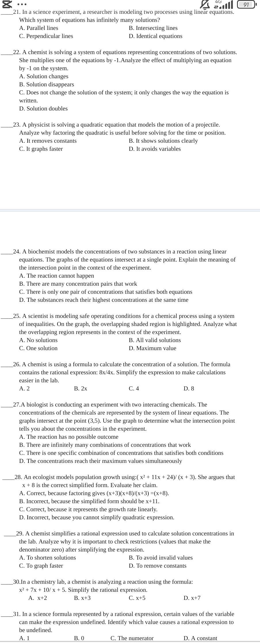 Solved: … 91 21. In a science experiment, a researcher is modeling two ...