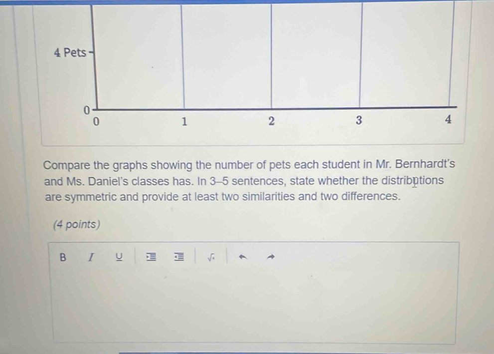Solved: Compare the graphs showing the number of pets each student in ...