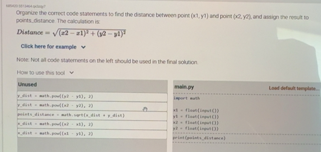 Solved: 685420.5513464 qx3zqy7 Organize the correct code statements to ...