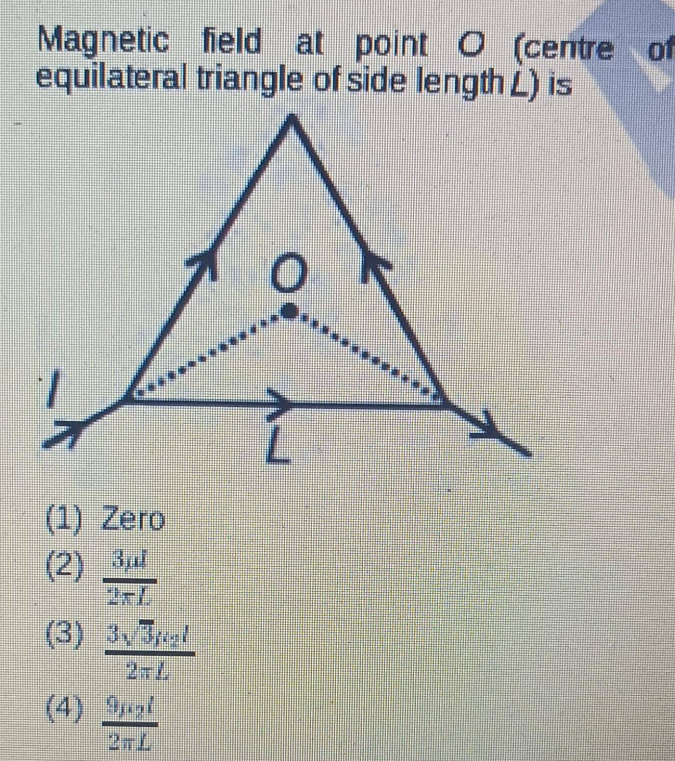 Solved: Magnetic field at point O (centre of equilateral triangle of ...